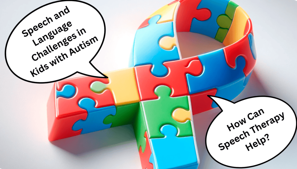 Speech and Language Challenges in Kids with Autism and How Speech ...
